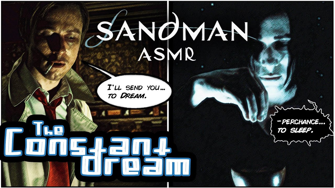 Sandman Asmr Constantine Helps You To Dream Youtube