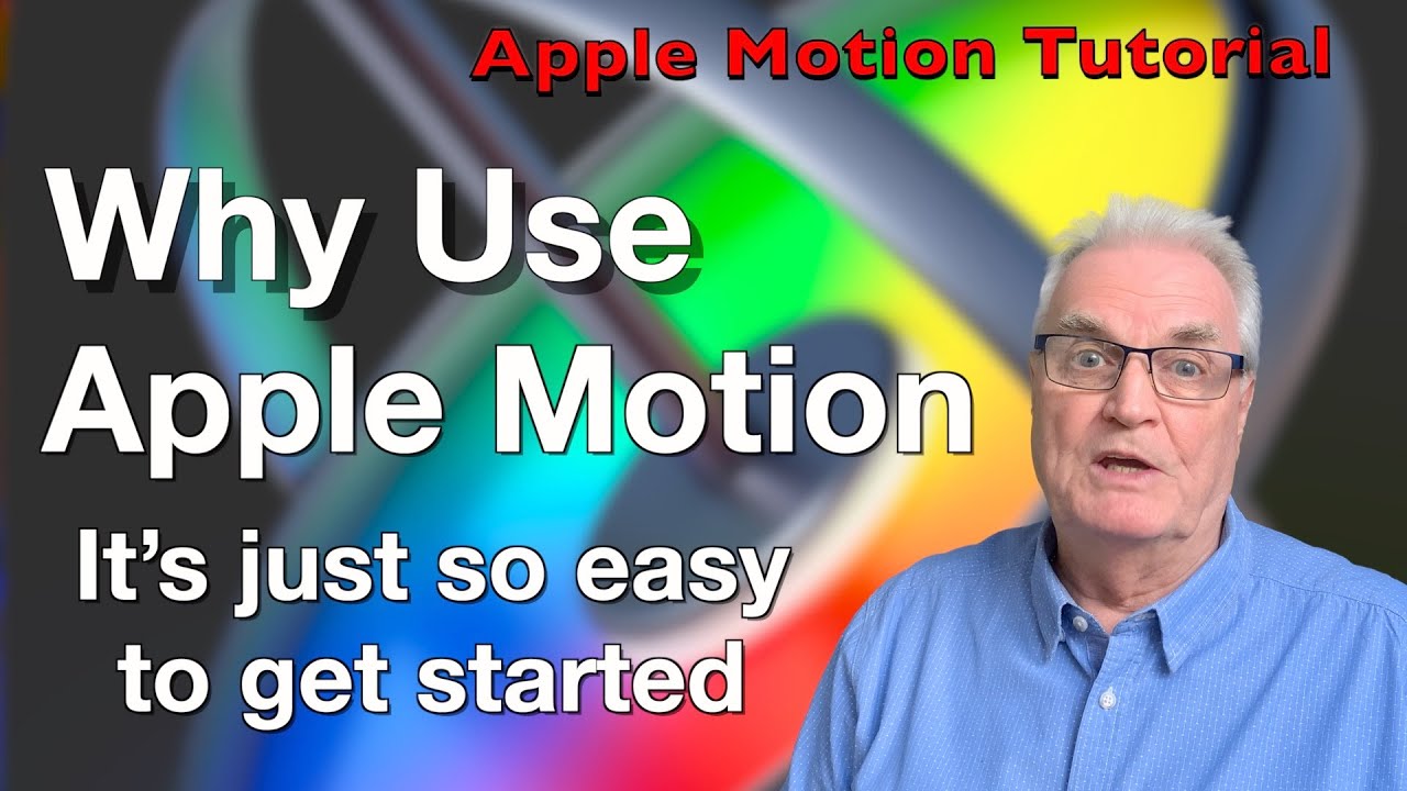 Why I Use Apple Motion Easy To Get Started Youtube