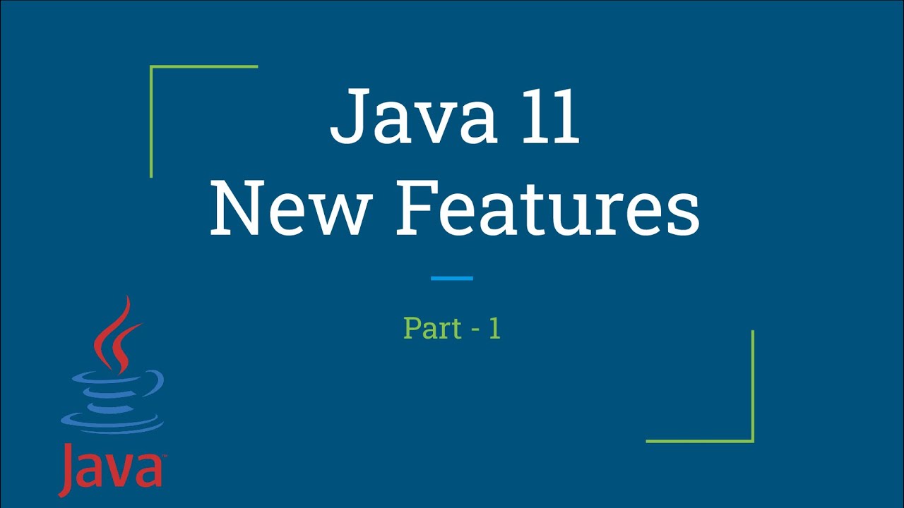 Java 11 New Features Part 1 Youtube