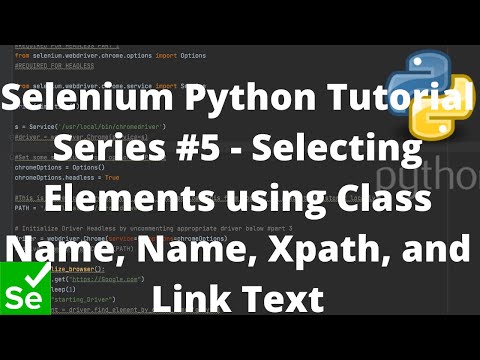 Selenium Python Tutorial Series 5 Selecting Elements Using Class