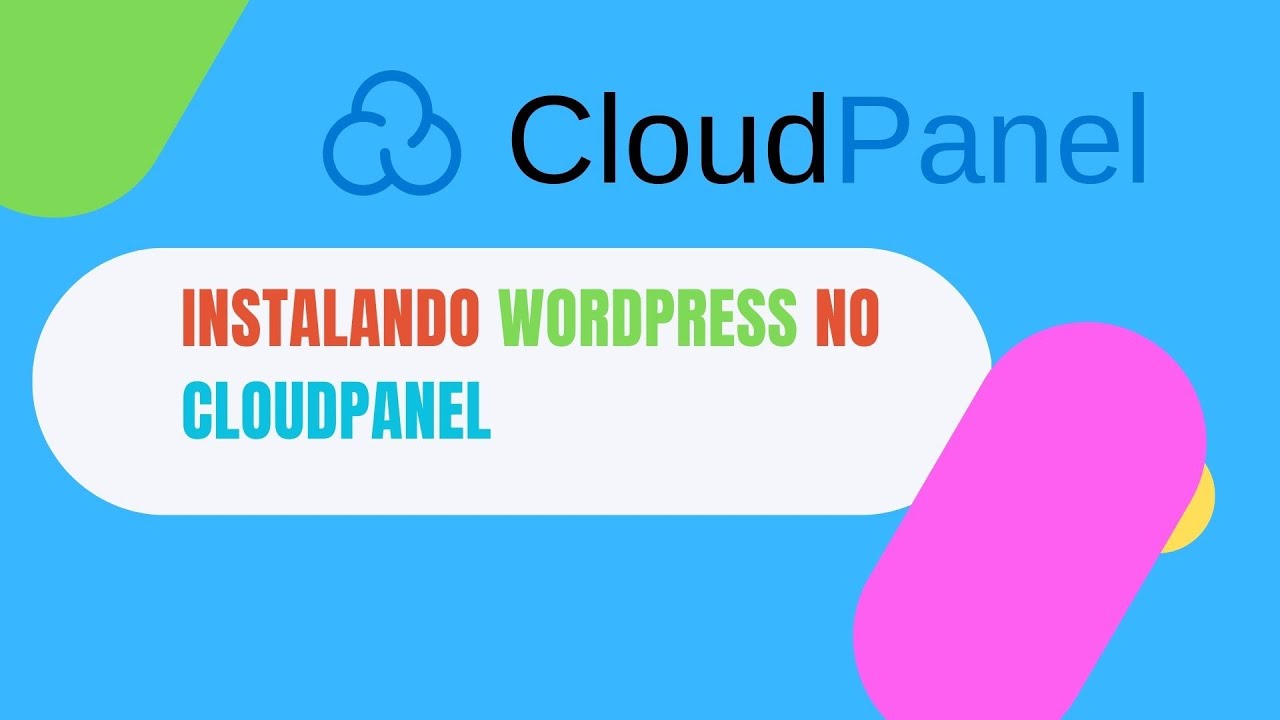 02 Instalando O Wordpress No Cloudpanel Youtube