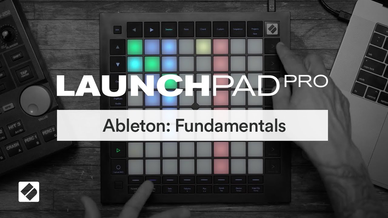 Ableton Fundamentals Launchpad Pro Novation Youtube