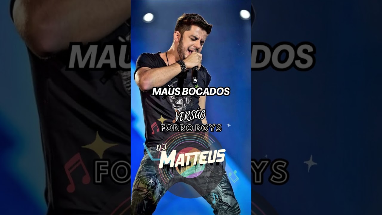 Cristiano Araújo Maus Bocados Versão Forro Boys Dj Mattheus