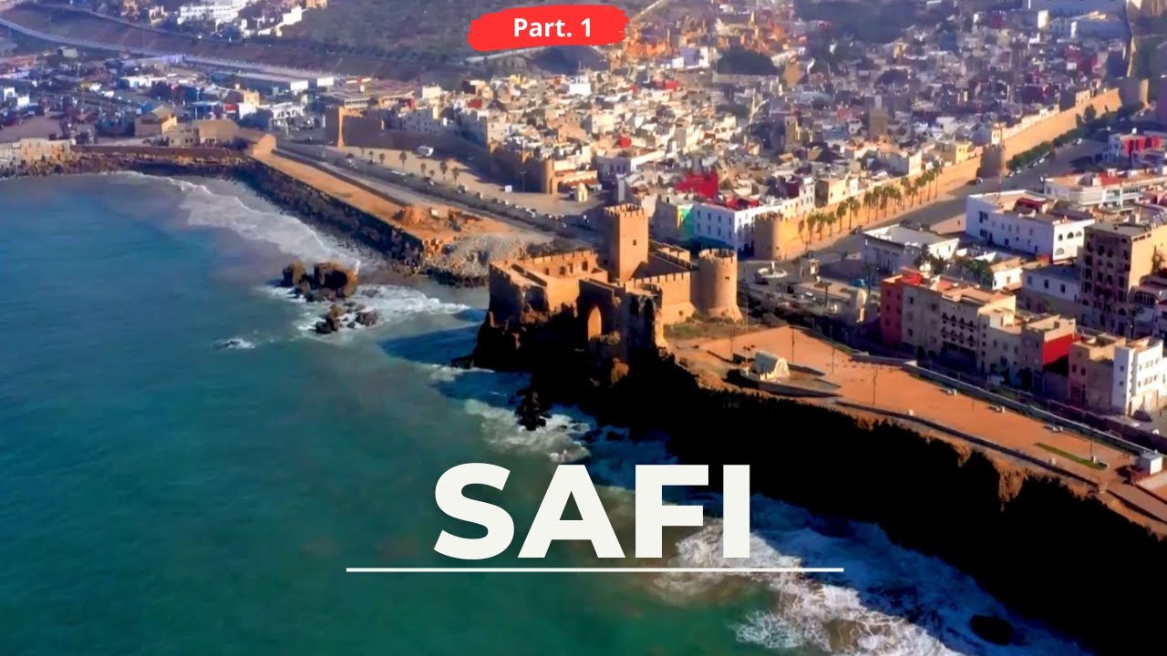 Morocco Safi Part 1 Youtube