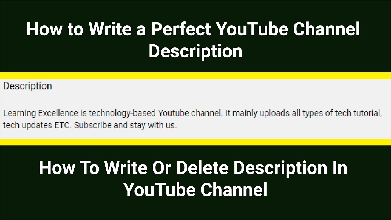 How To Write A Perfect Youtube Channel Description Write Or Delete