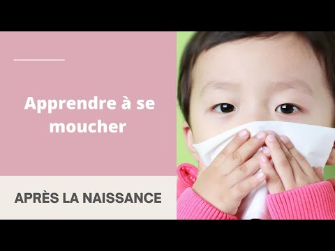 Apprendre à Se Moucher Youtube