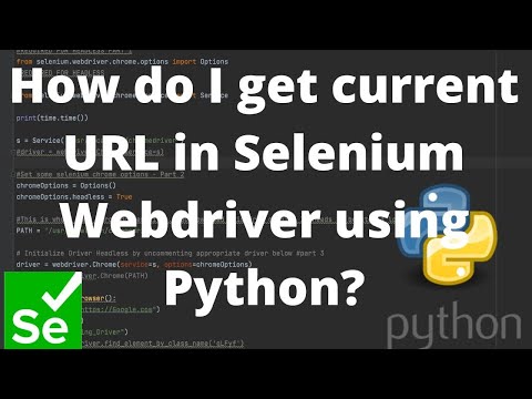 How Do I Get Current Url In Selenium Webdriver Using Python Youtube