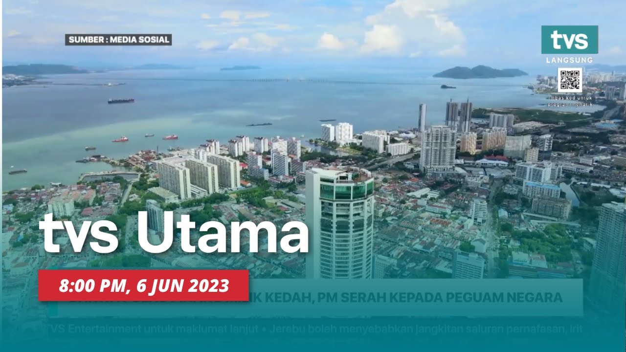 Langsung Tvs Utama 8pm 6 Jun 2023 Youtube