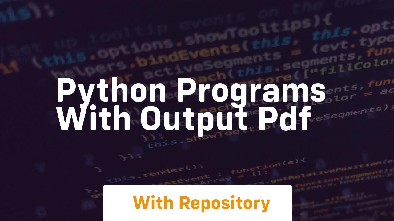 Python Programs With Output Pdf Youtube