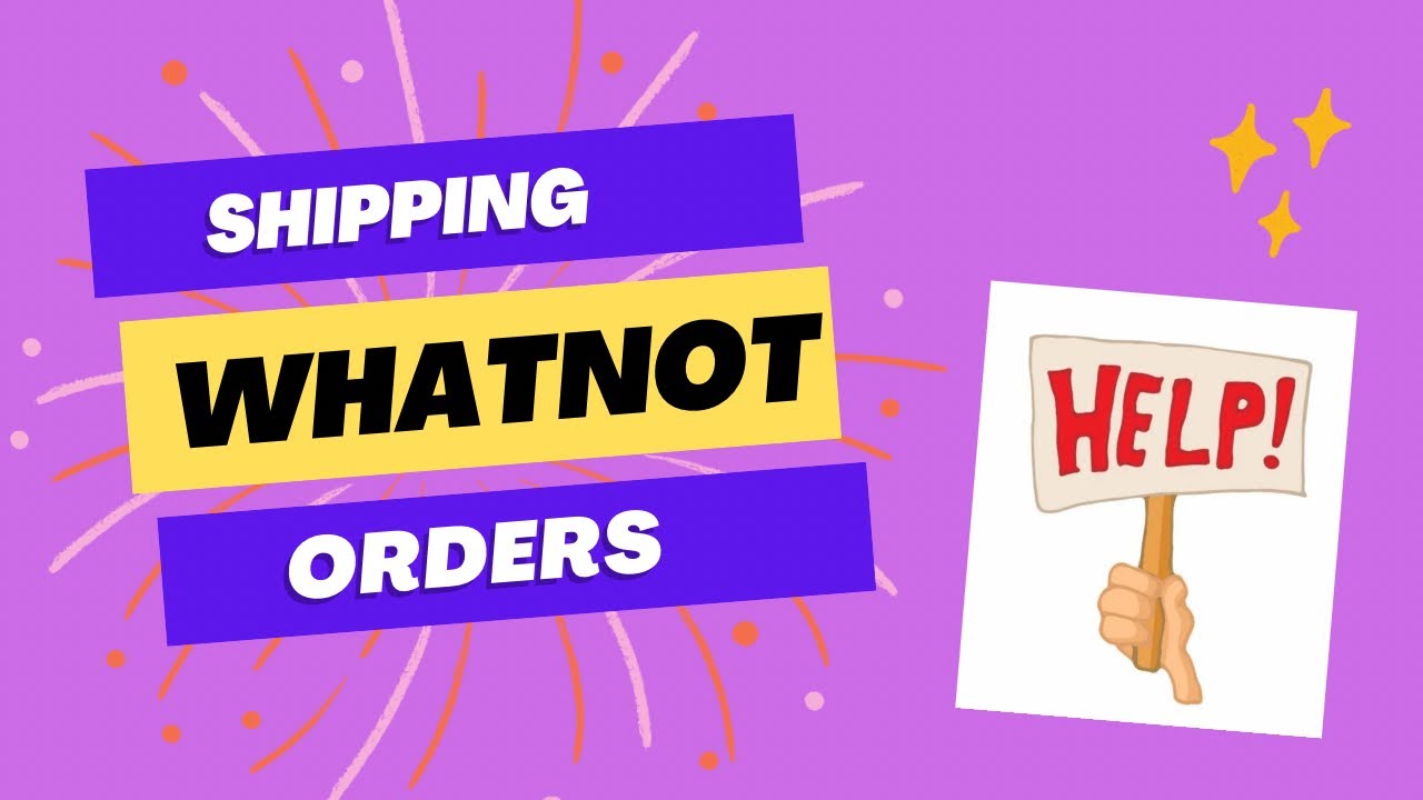 Whatnot Shipping Help Youtube
