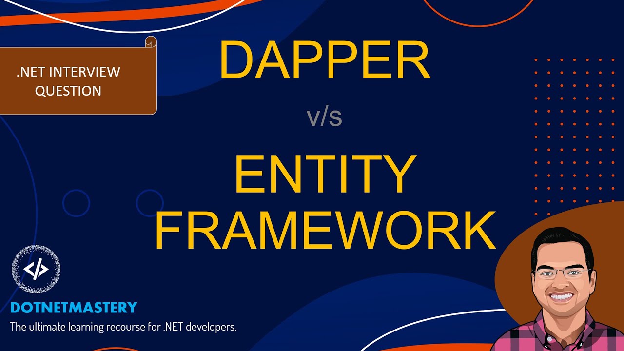 Dapper V S Entity Framework Core Net Interview Question Youtube