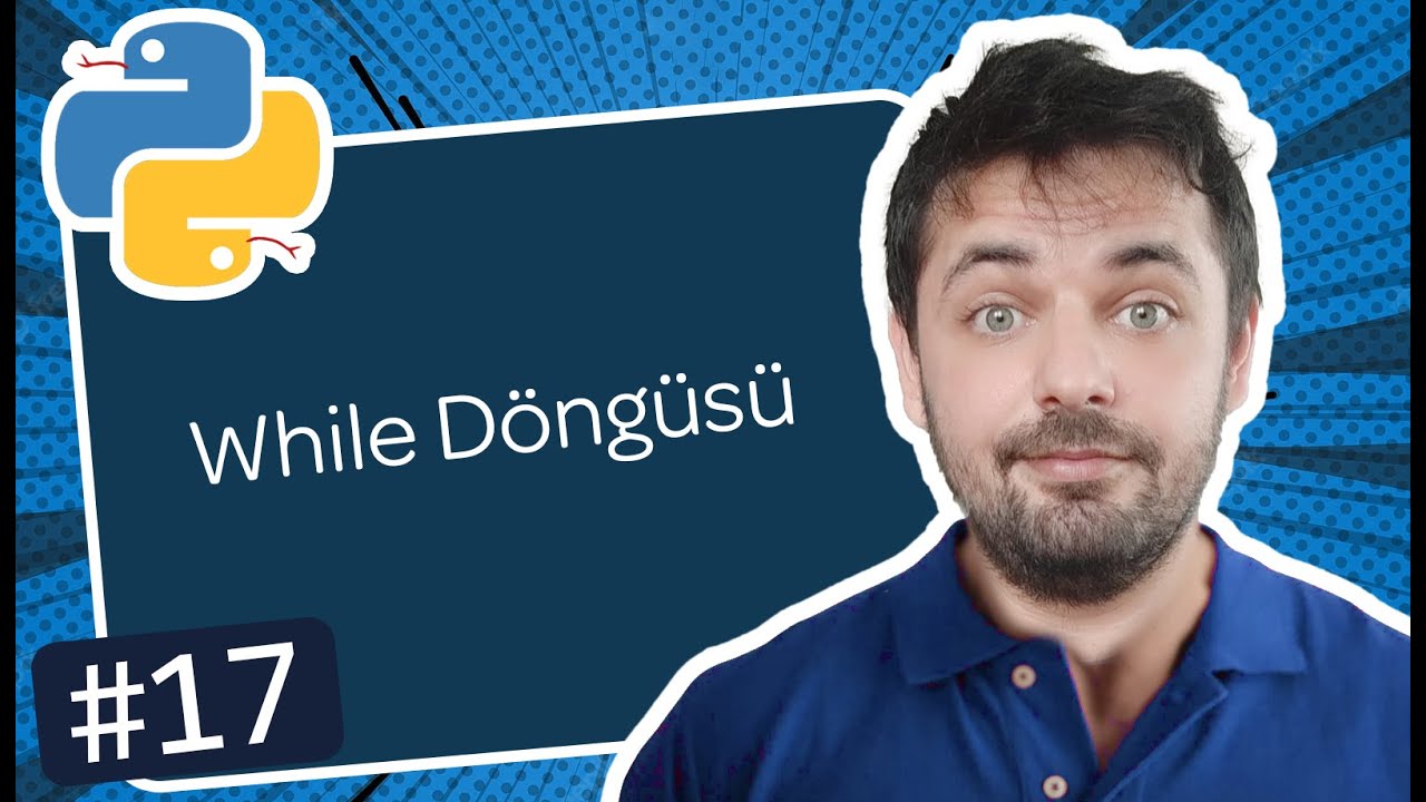 17 Python While Döngüsü Youtube