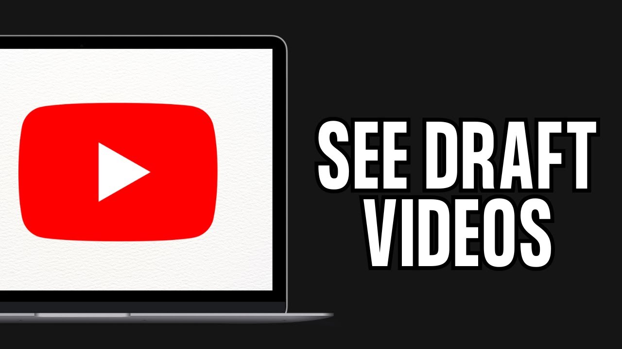 How To See Your Youtube Draft Videos On Pc Youtube