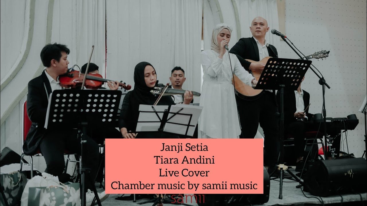Janji Setia Tiara Andini Live Cover Chamber Music By Samii Music