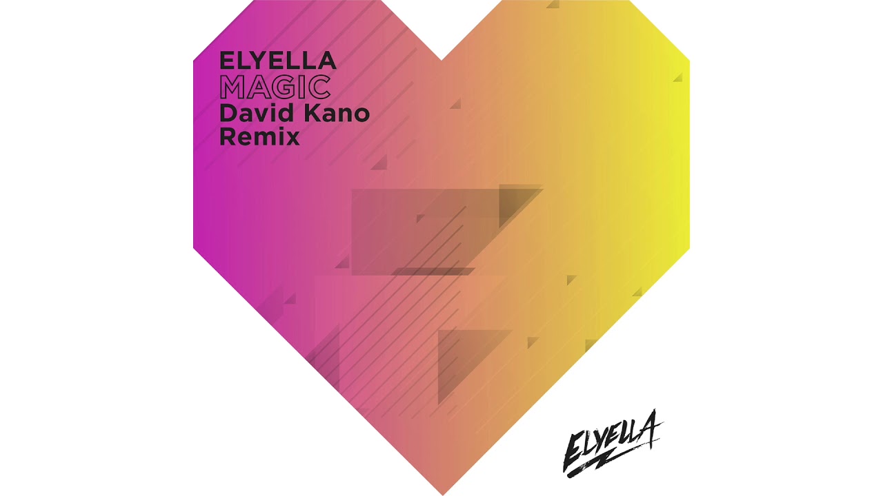 Elyella Magic David Kano Remix Youtube
