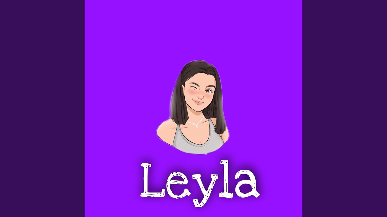 Leyla Youtube Music
