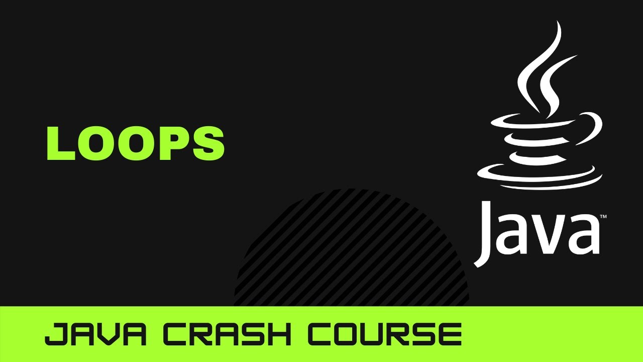 Java Crash Course Loops Youtube
