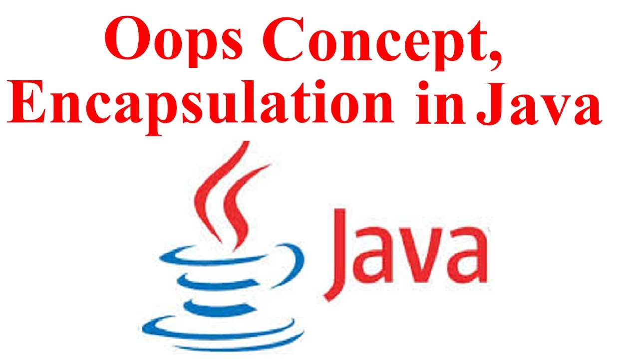 Oop S Concept Encapsulation In Java Programming Youtube