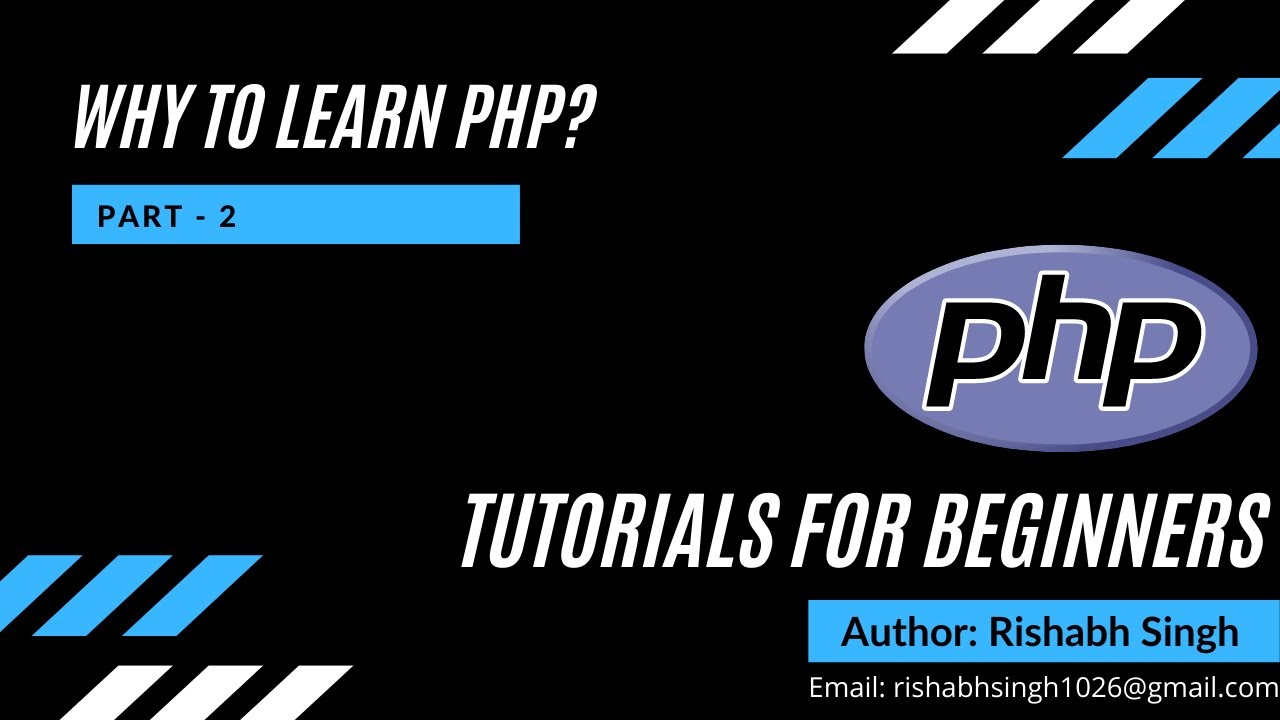 Part 2 Why To Learn Php In 2020 21 Php Tutorials For