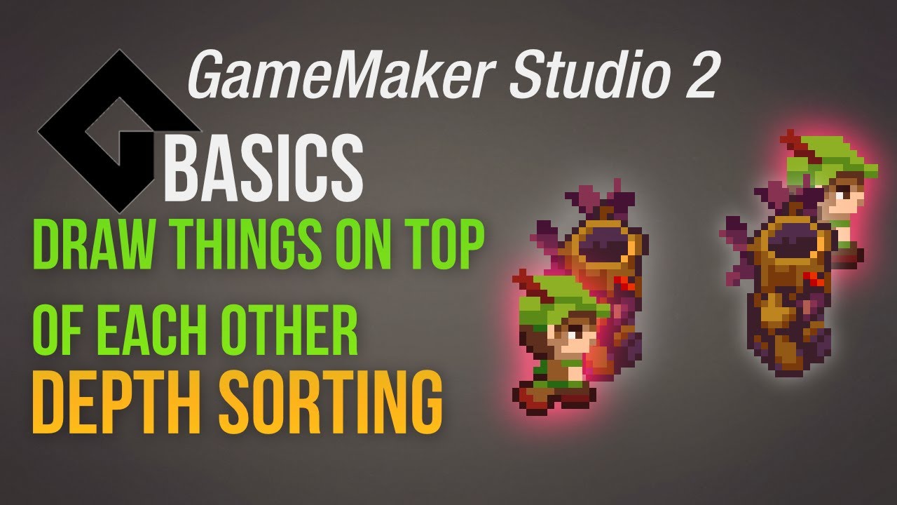 Draw Things On Top Each Other Depth Sorting Game Maker Basics