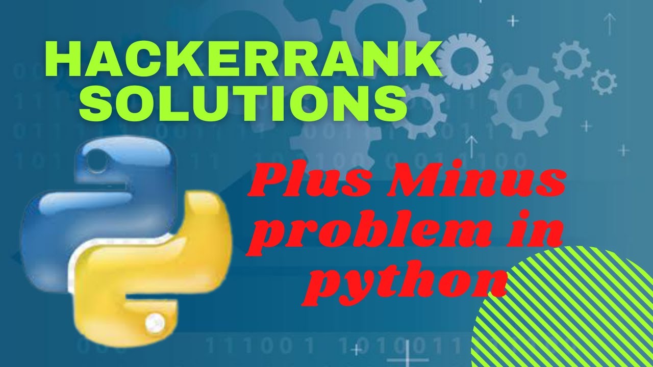 Hackerrank Problem Plus Minus In Problem Solving Is Solved For You In