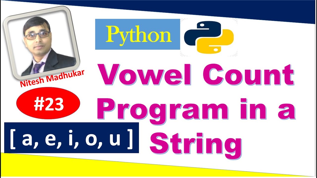 Python Program To Count Number Of Vowel In A Given Sentence Youtube