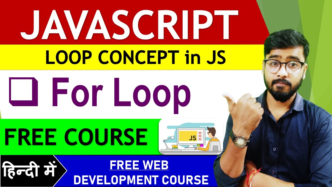 For Loops In Javascript Javascript Tutorial In Hindi By Rahul