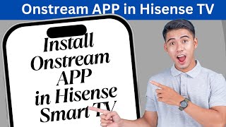How To Install Onstream App In Hisense Smart Tv L Download Onstream On ...