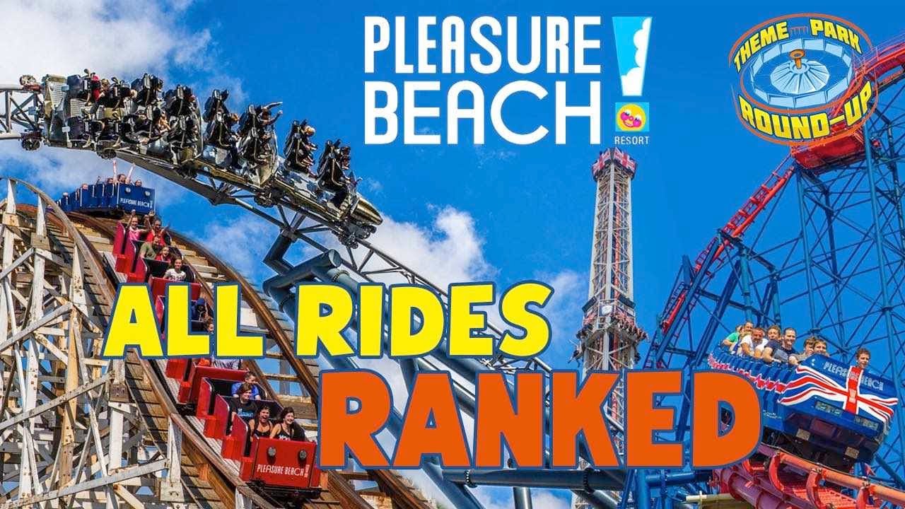 Ranking All Blackpool Pleasure Beach Rides From Worst To Best Youtube