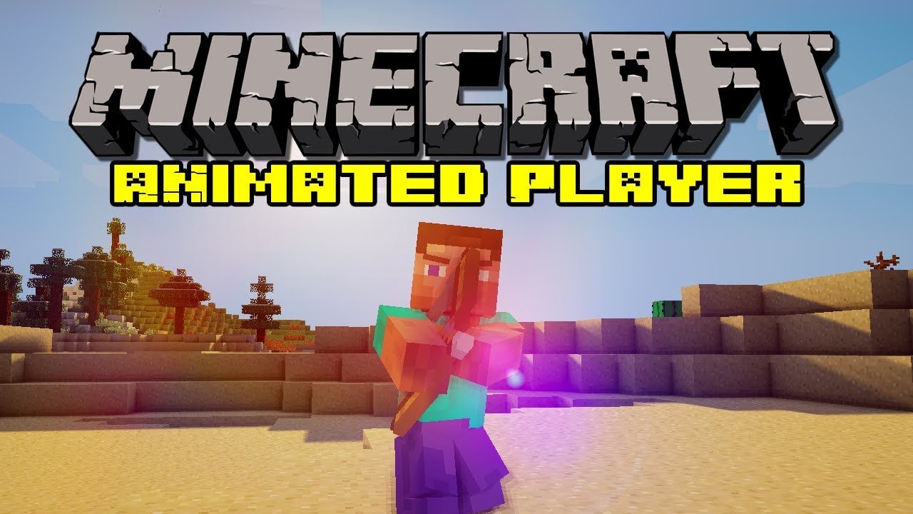 Minecraft Animated Player Mod Realistic Player Animation Youtube