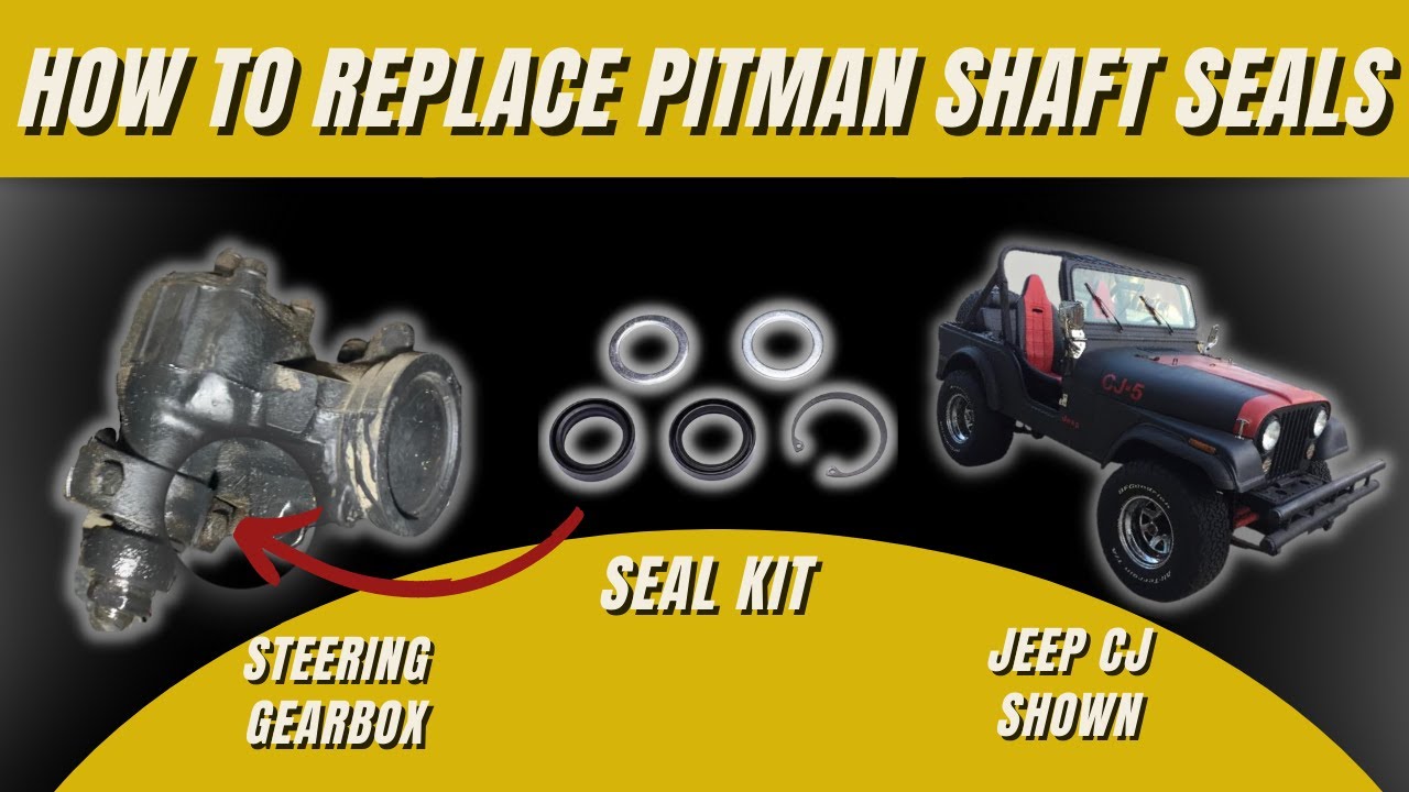 How To Change Pitman Arm Seal Chevy At Billy Tate Blog