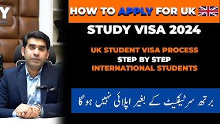 Uk Study Visa Process For 2024 How To Apply For Uk Student Visa Step By