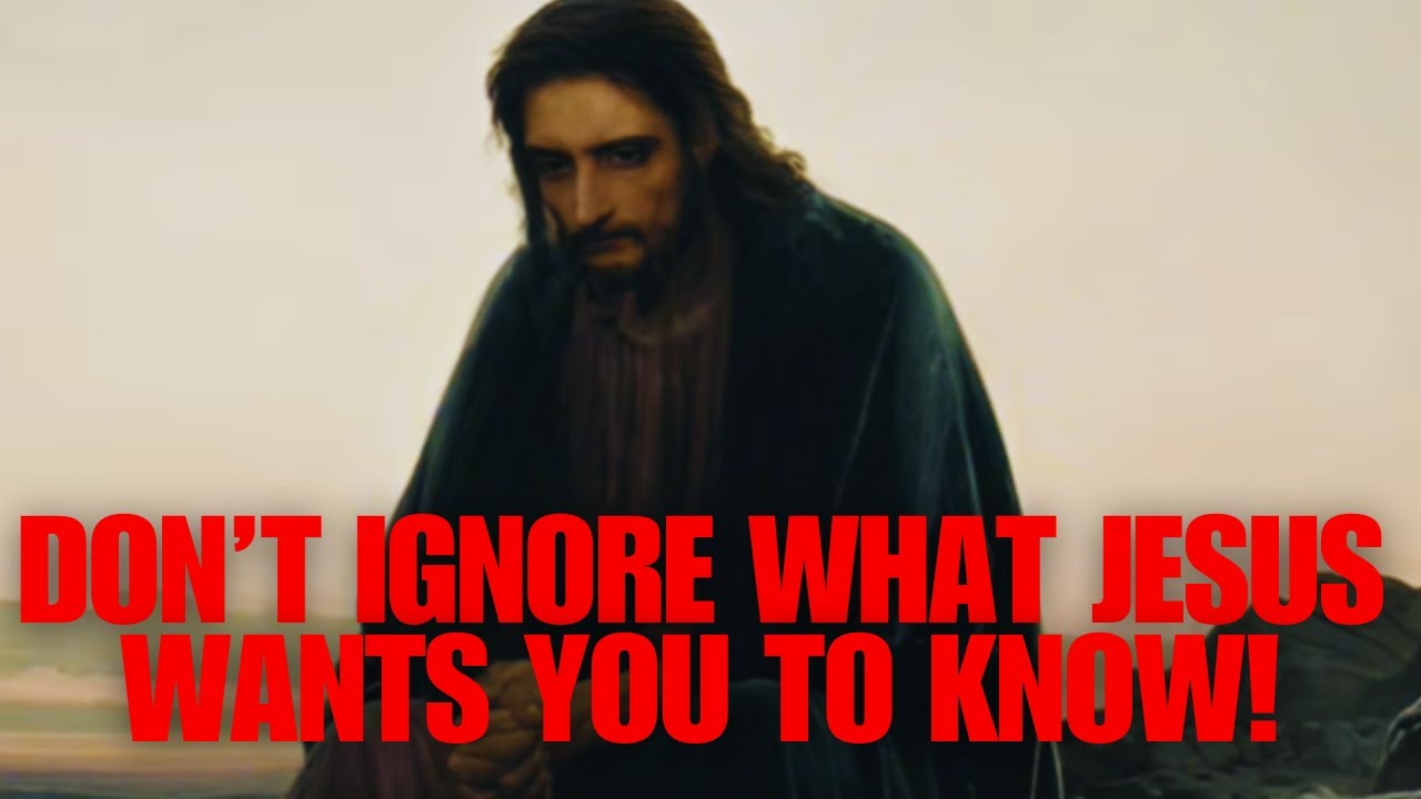 Jesus Wants You To Know Youtube