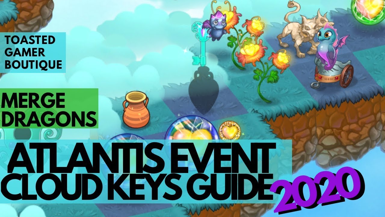 Cloud Keys Guide тав Merge Dragons Atlantis Event 2020тшжтшжтшж Youtube