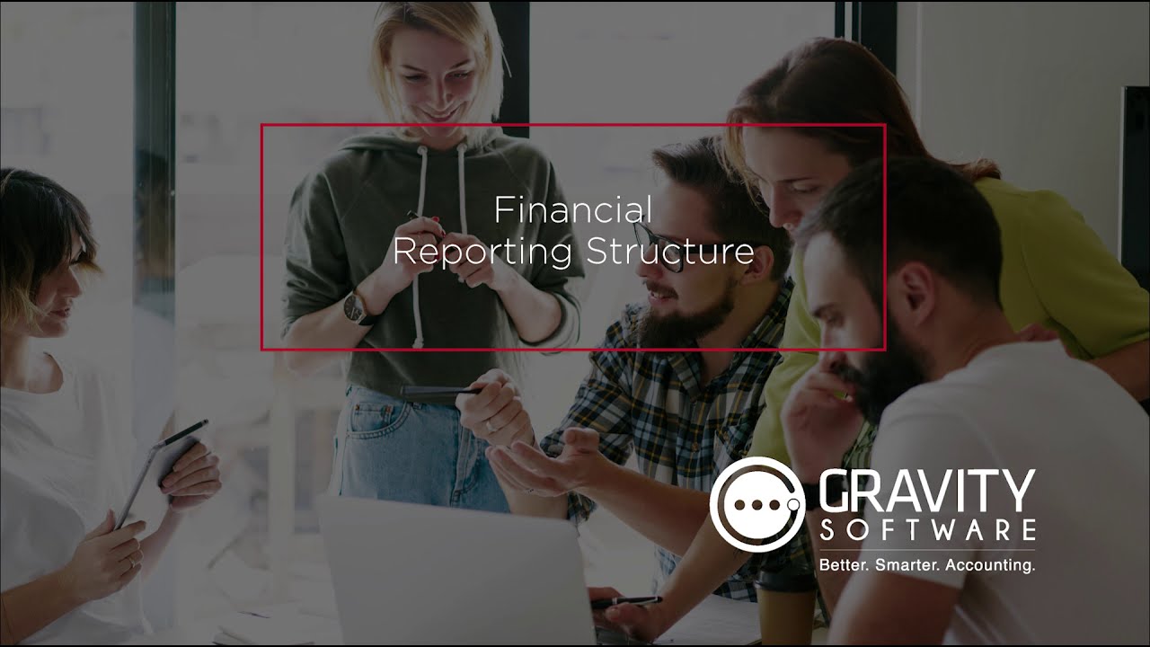 Gravity Software Financial Reporting Structure Youtube