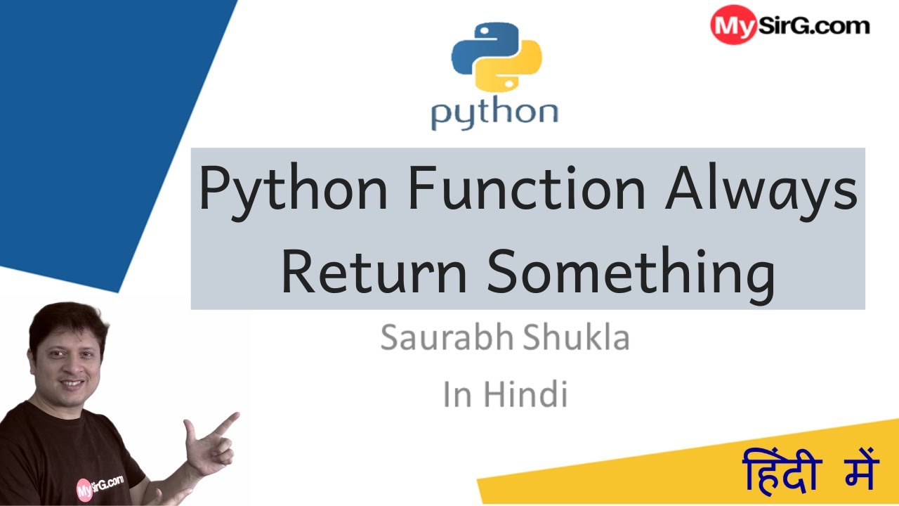 Python Function Always Return Something Mysirg Youtube