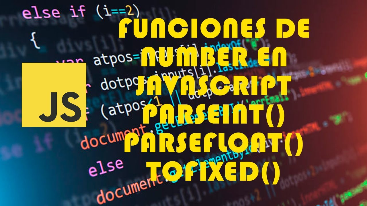 Funciones Con Javascript Parseint Parsefloat Tofixed Youtube