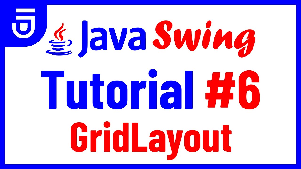 Gridlayout Java Swing Tutorial For Beginners Youtube
