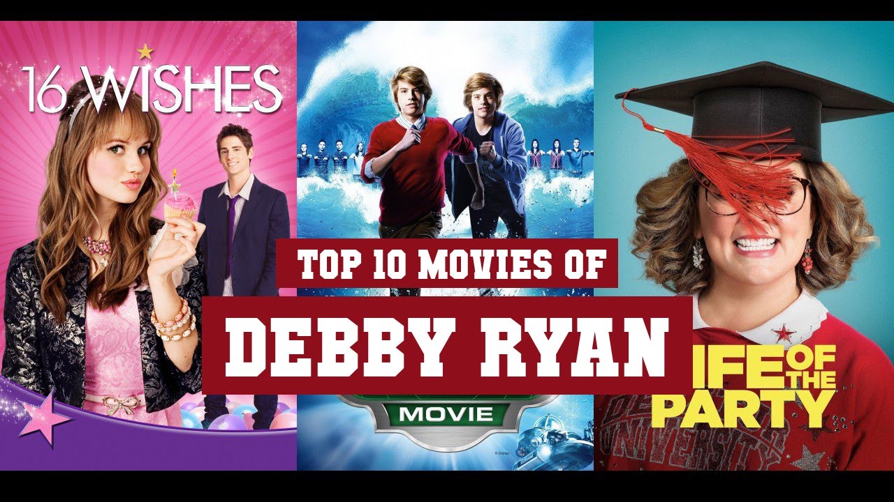 Debby Ryan Top 10 Movies Best 10 Movie Of Debby Ryan Youtube