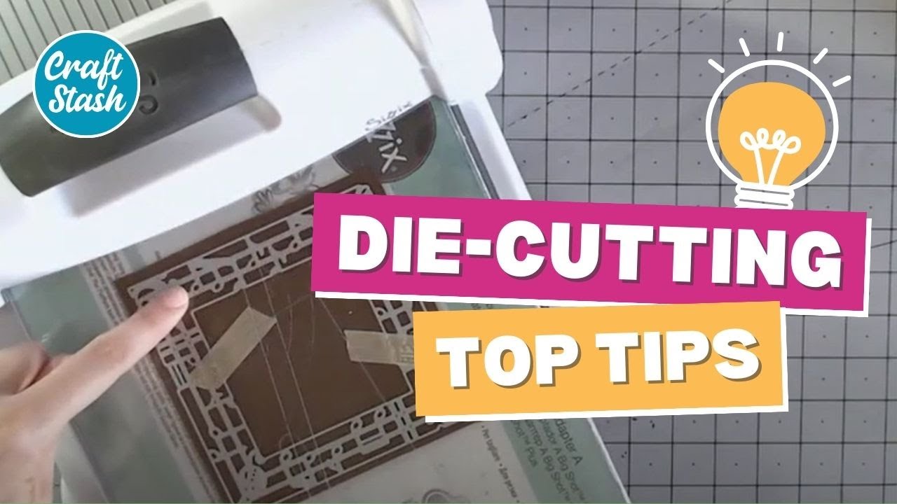 Die Cutting Top Tips Youtube