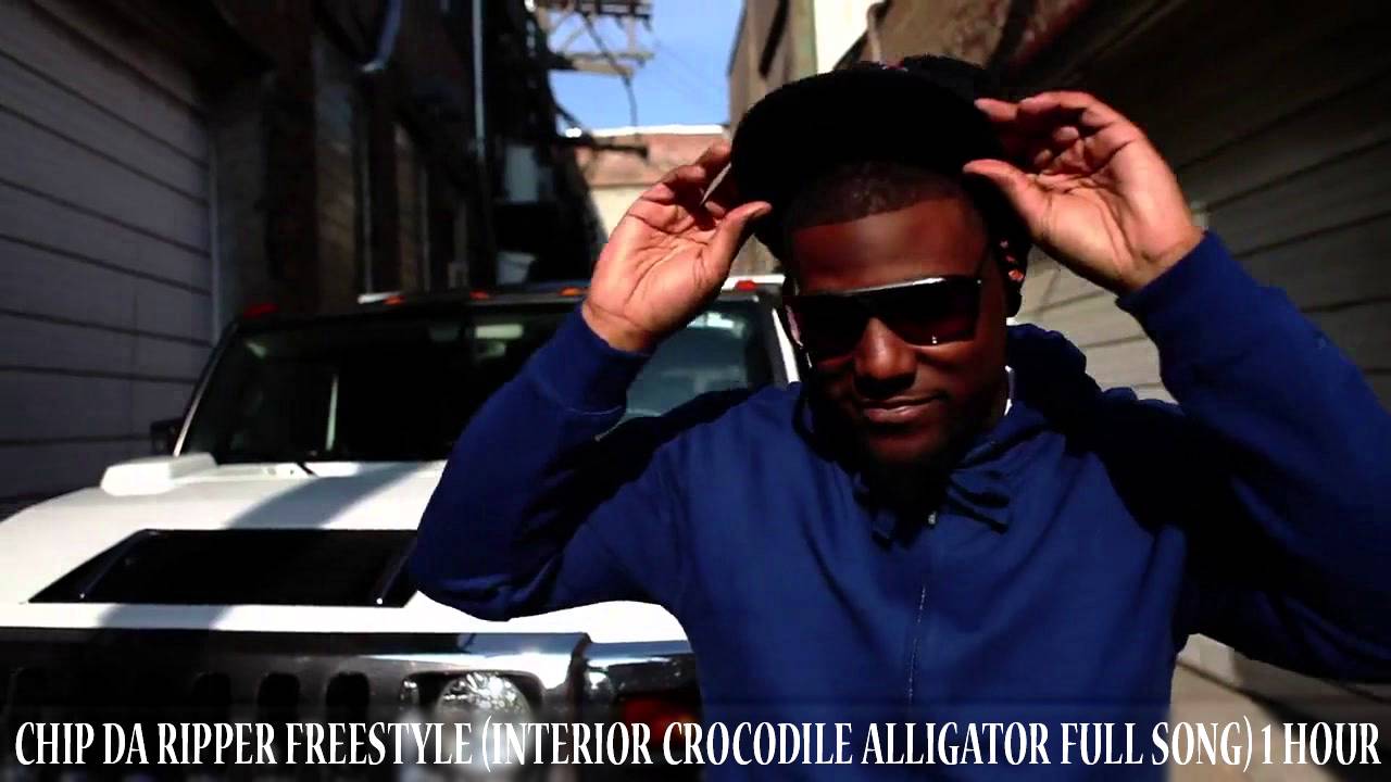 Chip Da Ripper Freestyle Interior Crocodile Alligator Full Song 1