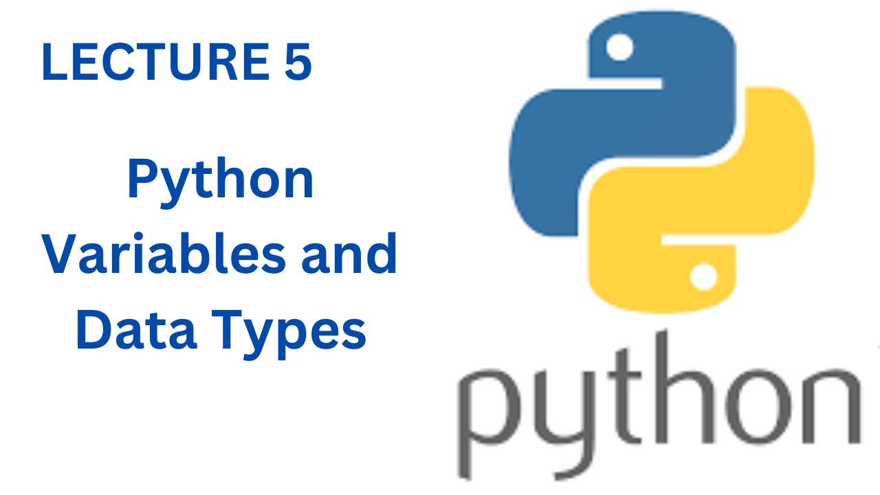 Python Variables And Data Types Explained Python Full Course Lecture