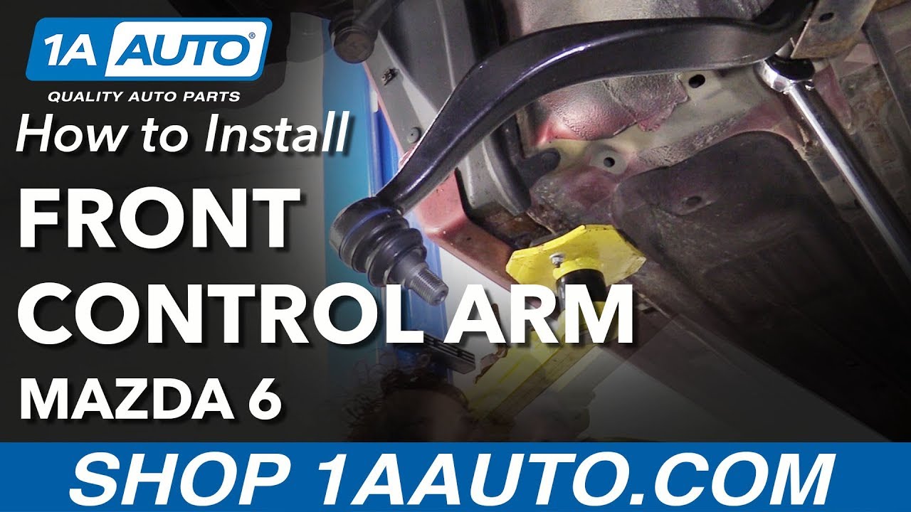 How To Install Replace Front Lower Rearward Control Arm 2006 07 Mazda 6