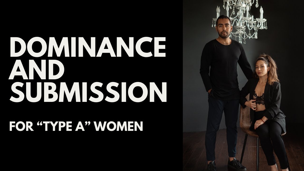 How Dominant Submissive Dynamic Works In A Relationship With Two Type A