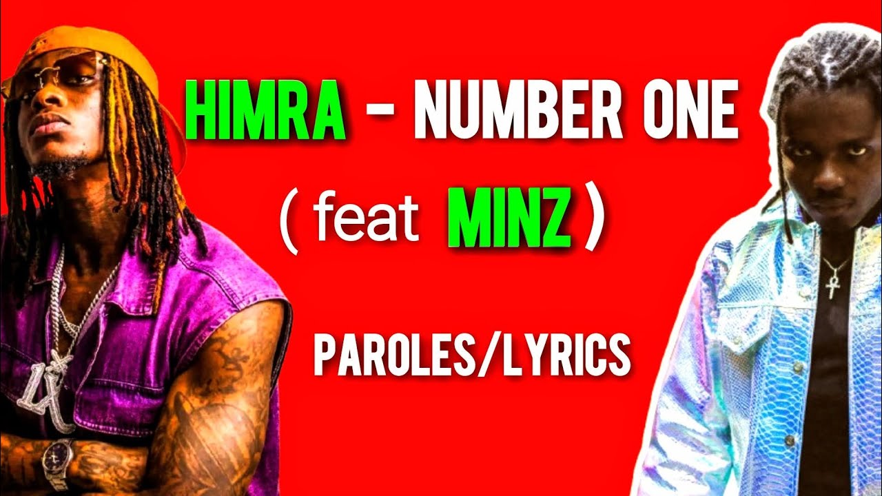 Himra Number One Ft Minz Paroles Lyrics