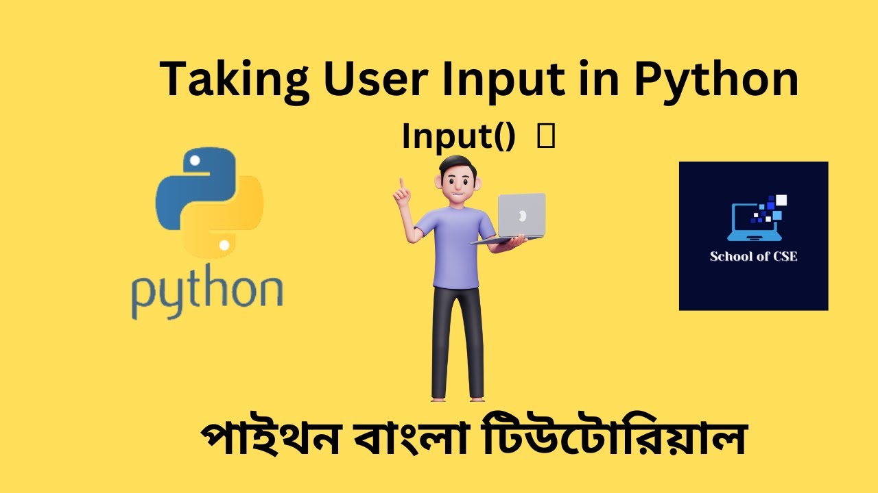 Taking User Input In Python Input In Python Python Bangla