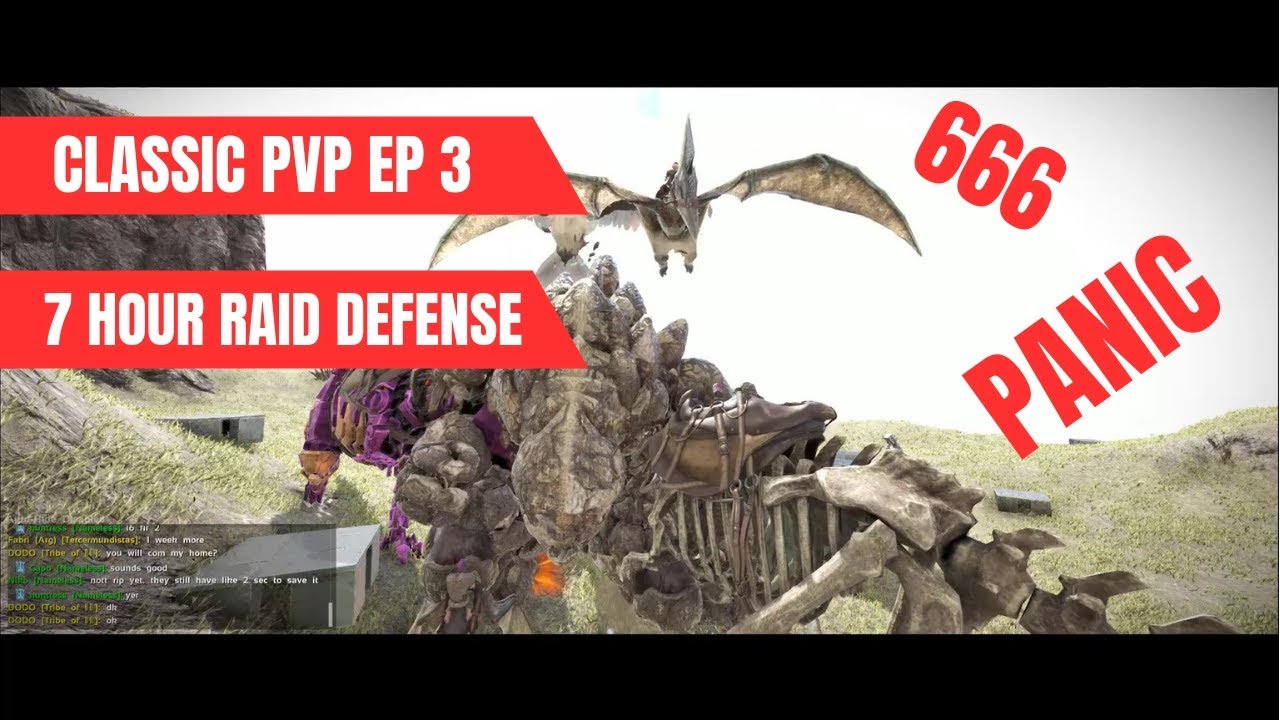Ark Classic Official Pvp Ep 3 7 Hour Raid Defense Youtube