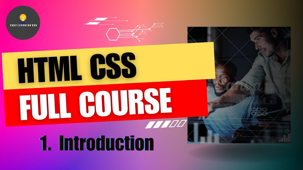 Html Css Full Course 1 Introduction Youtube