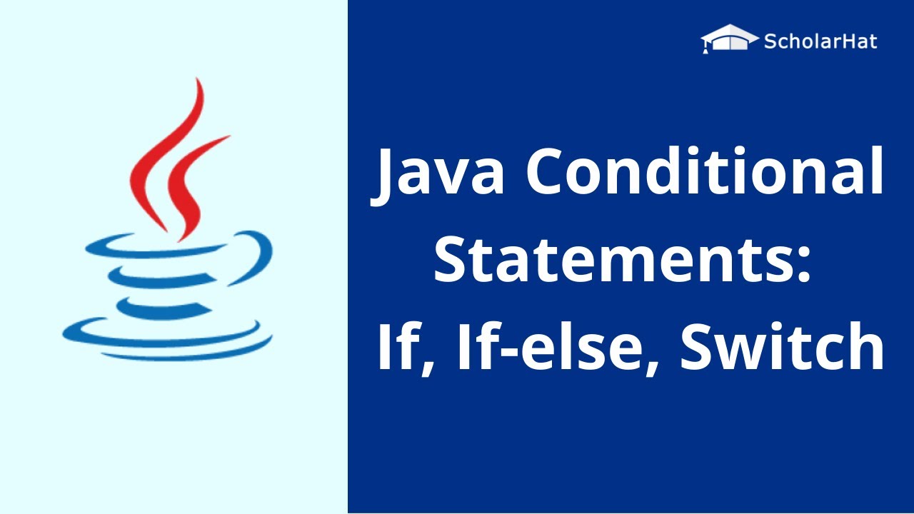 Java Conditional Statements If If Else And Switch Youtube