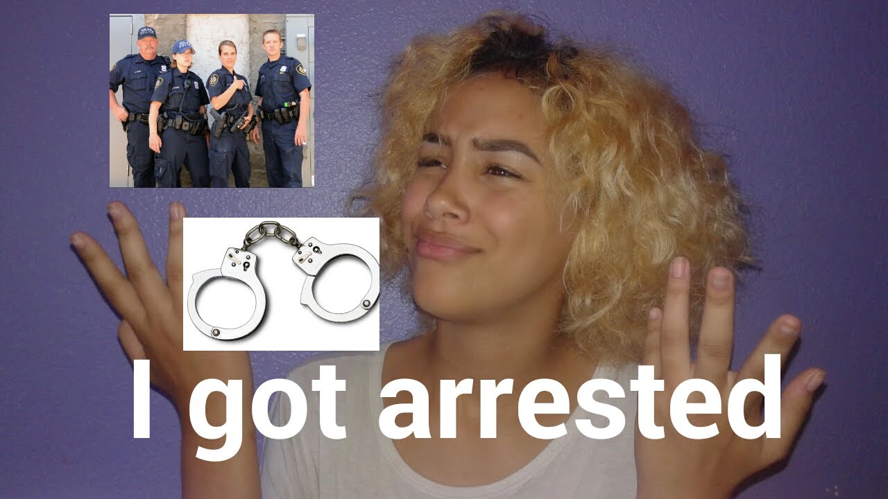 I Got Arrested Youtube
